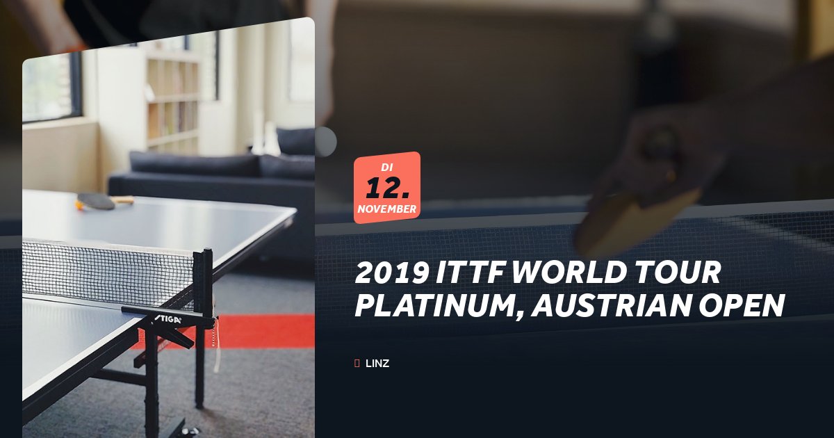 2019 ITTF World Tour Platinum, Austrian Open • sportevenz
